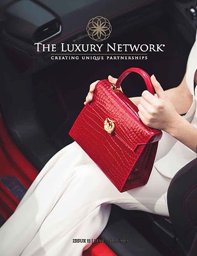 The Luxury Network Magazine Issue 11 - The Luxury Network Magazine