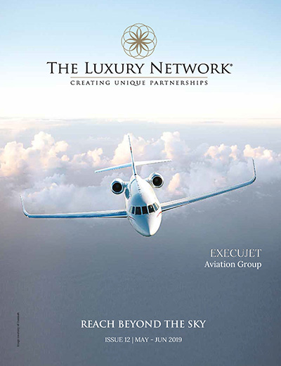 The Luxury Network Magazine Issue 12 - The Luxury Network Magazine