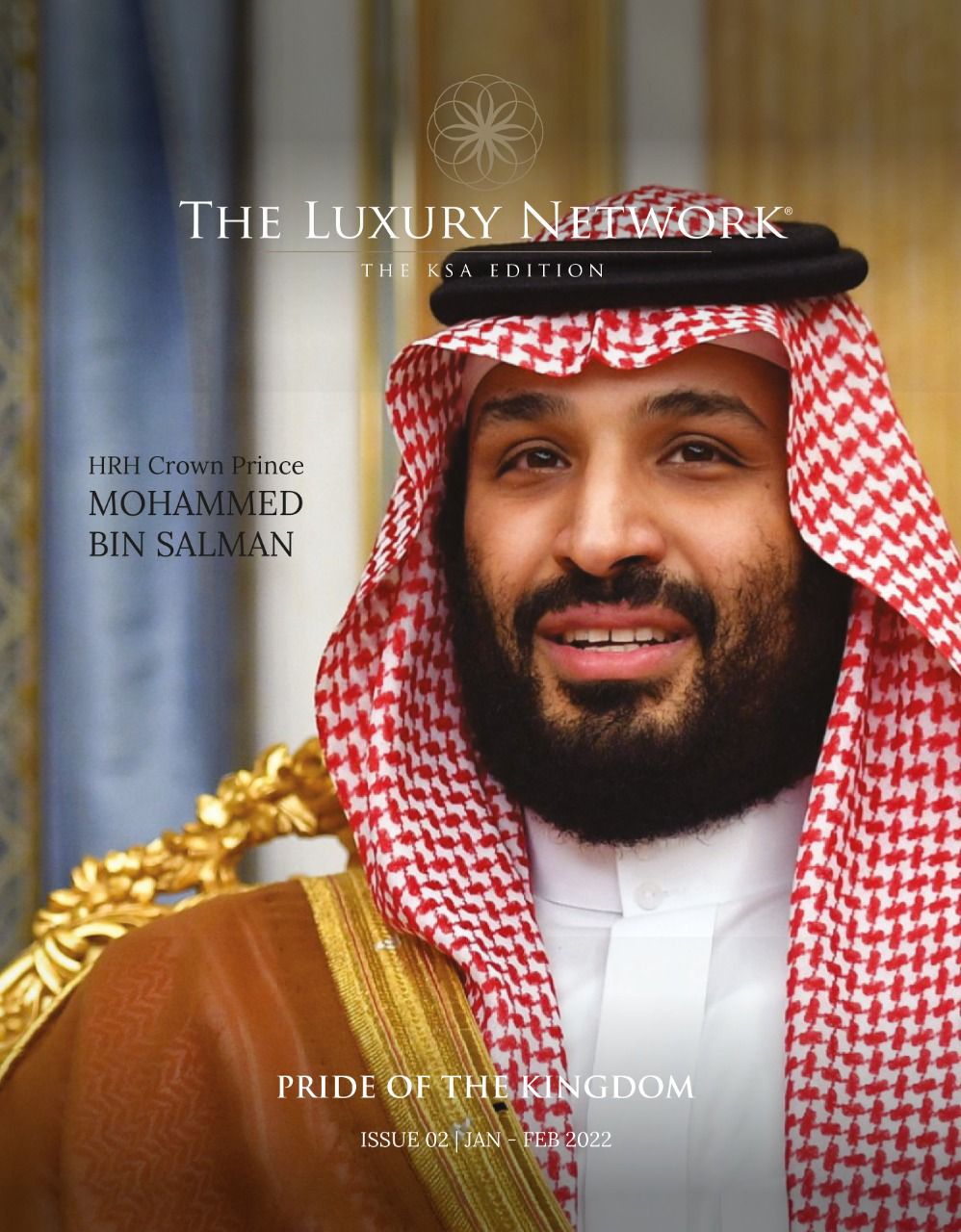 His Royal Highness Crown Prince Mohammed Bin Salman Abdulaziz Al Saud - The Luxury Network Magazine