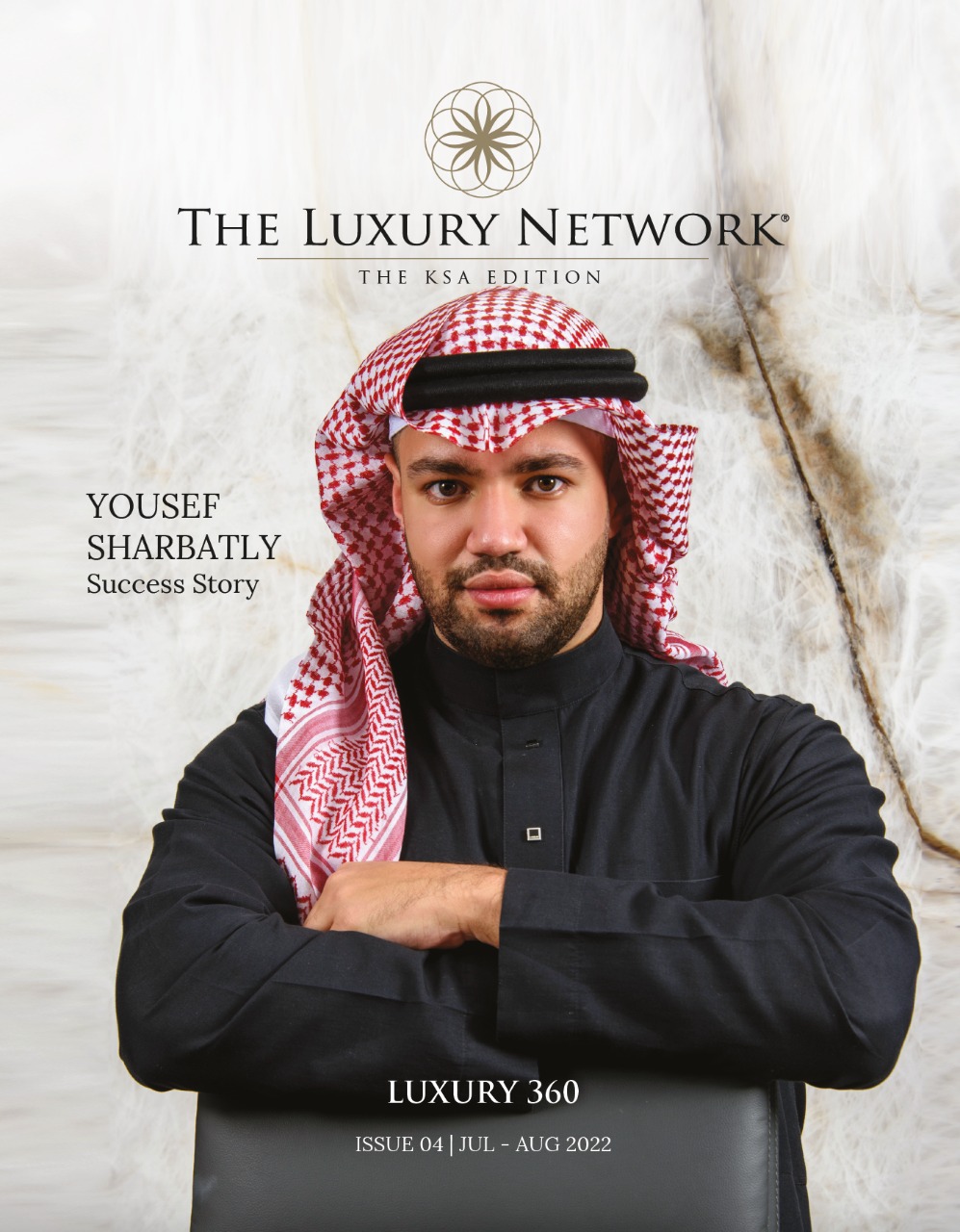 The Luxury Network KSA Magazine Issue 04 - The Luxury Network Magazine