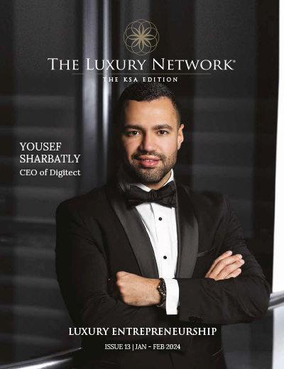 The Luxury Network KSA Magazine Issue 13 - The Luxury Network Magazine
