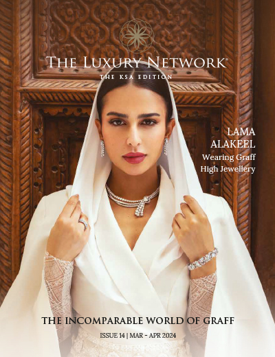 The Luxury Network KSA Magazine Issue 14 - The Luxury Network Magazine