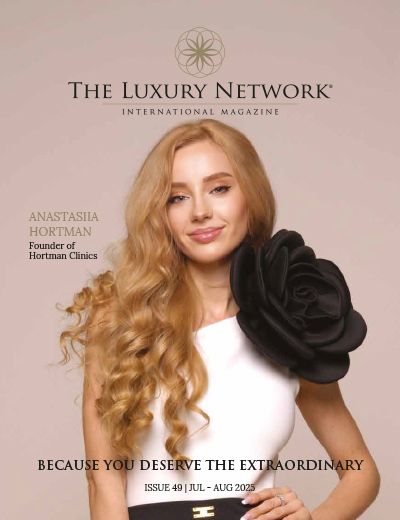 The Luxury Network Magazine Issue 49 - The Luxury Network Magazine